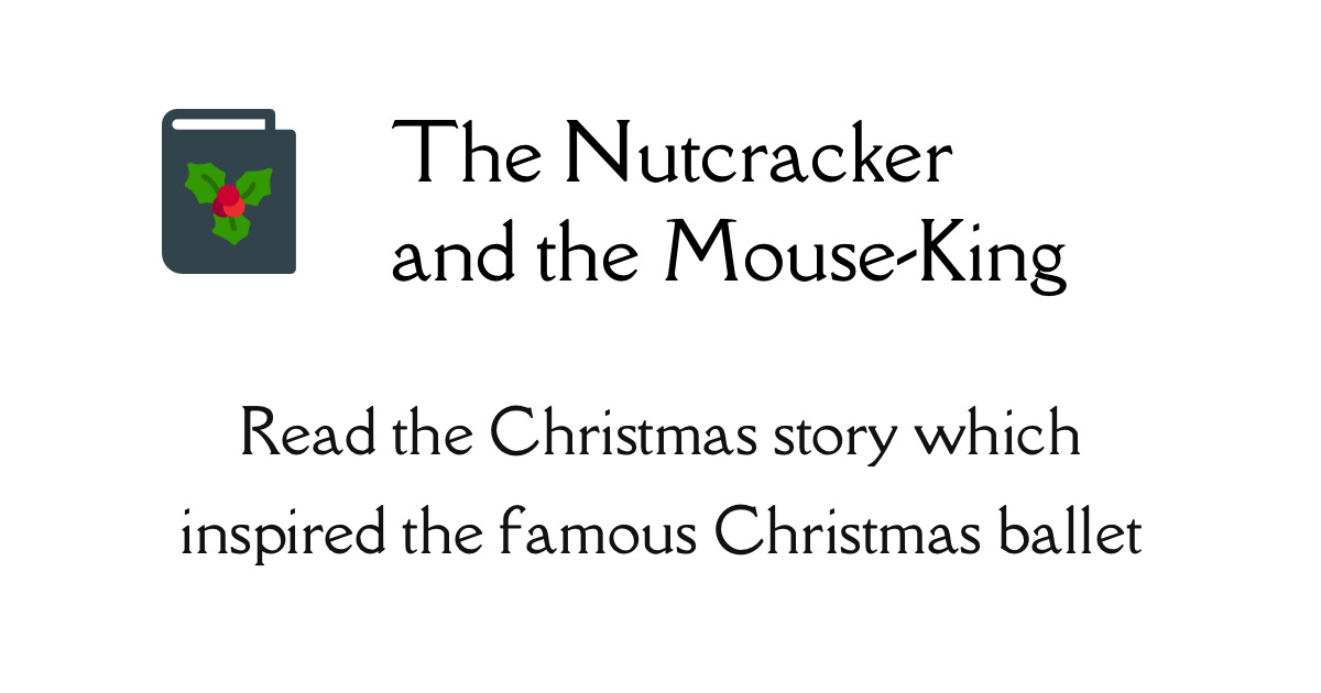 The Nutcracker and the Mouse-King by E.T.A. Hoffman - Read Online ...
