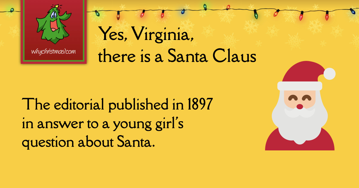 Yes, Virginia, there is a Santa Claus - WhyChristmas.com