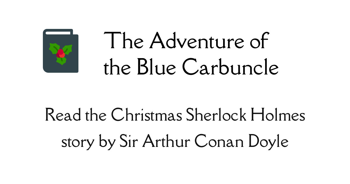 The Adventure of the Blue Carbuncle by Sir Author Conan Doyle ...